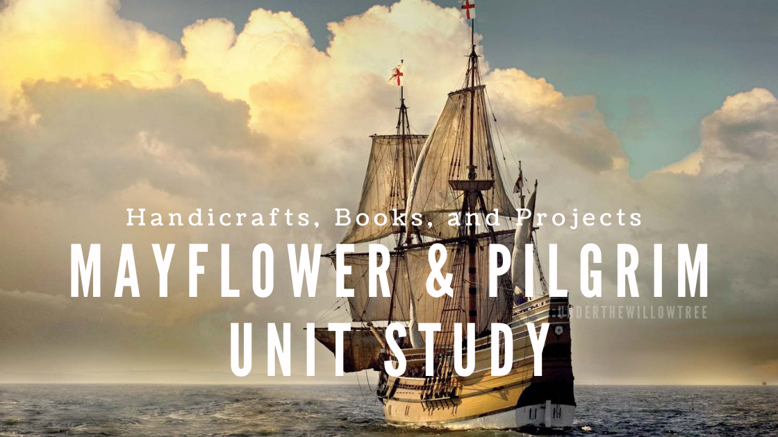 Mayflower & Pilgrim Unit Study – Willow & Owl